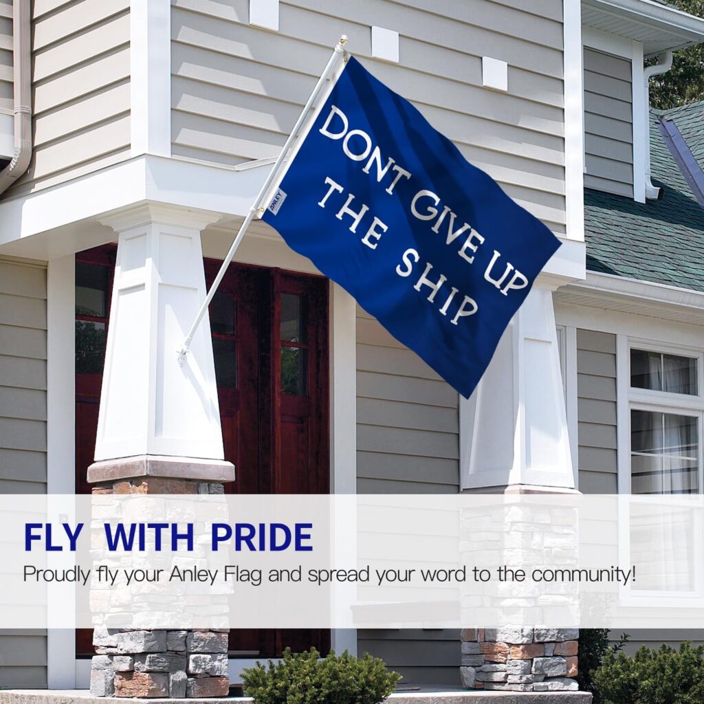 Fly Breeze 3x5 Foot Don't Give Up The Ship Flag - Anley Flags