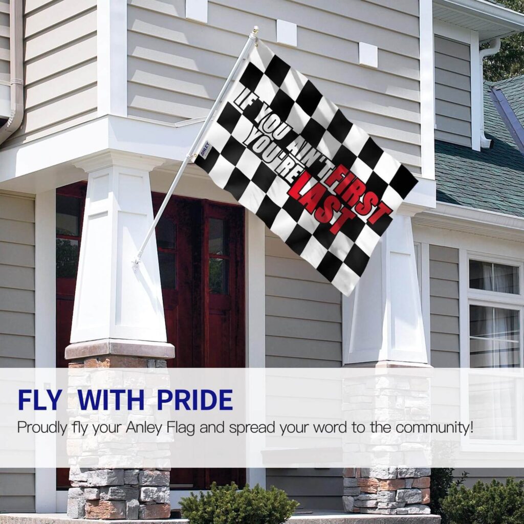 Fly Breeze 3x5 Foot If You Ain't First You're Last Flag - Anley Flags